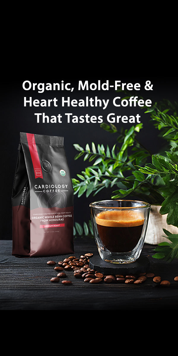 Heart Healthy Organic Coffee | Cardiology Coffee